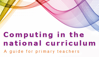 Computing in the national curriculum - Guides for teachers