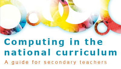 Computing in the national curriculum - Guides for teachers